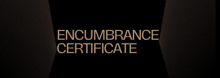 Encumbrance Certificate Explained: A Must-Have for Property Buyers